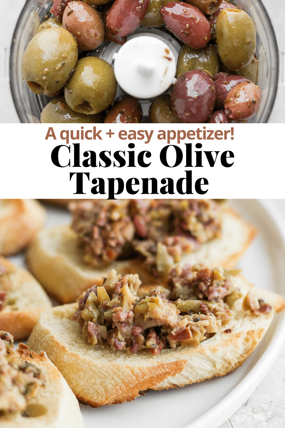 Classic Olive Tapenade - The Wooden Skillet
