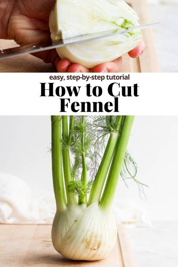 How to Cut Fennel - The Wooden Skillet