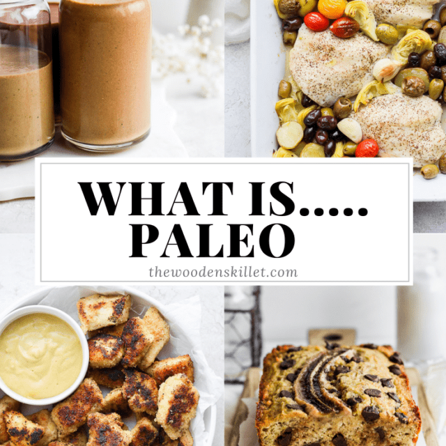 What is a Paleo Diet - The Wooden Skillet