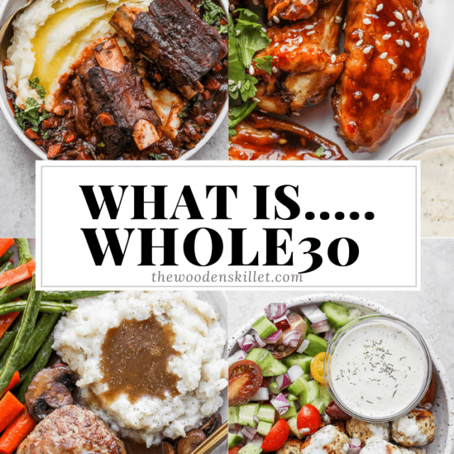 What is Whole30: Rules, Benefits and Tips - The Wooden Skillet