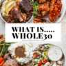 What is Whole30: Rules, Benefits and Tips - The Wooden Skillet
