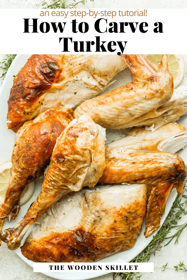 How to Carve a Turkey - The Wooden Skillet