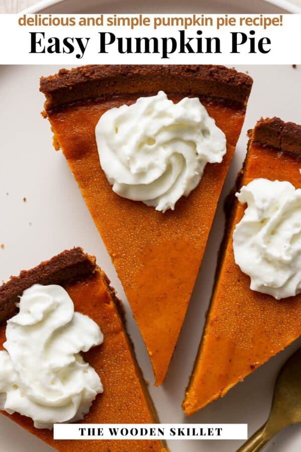 Easy Pumpkin Pie - The Wooden Skillet