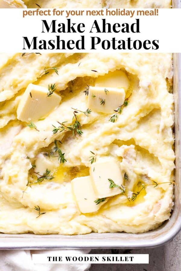 Make Ahead Mashed Potatoes - The Wooden Skillet