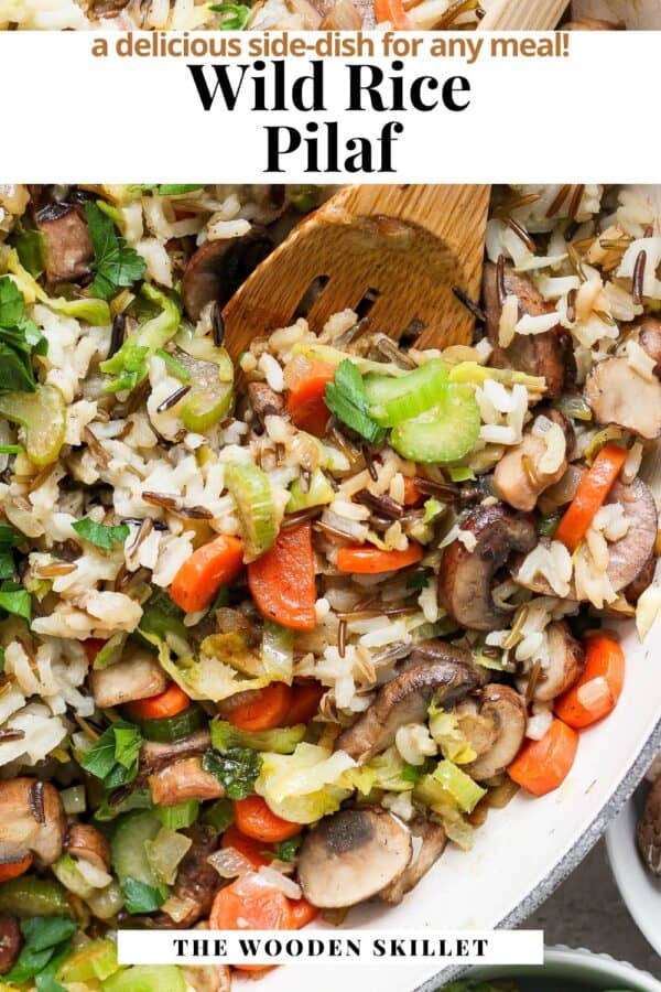 Wild Rice Pilaf - The Wooden Skillet