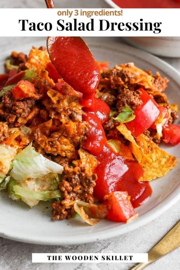 Taco Salad Dressing (3 Ingredients) - The Wooden Skillet